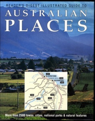 Illustrated Guide to Australian Places by Reader's Digest Association ...