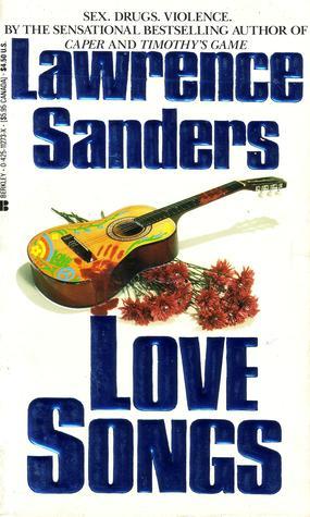 Love Songs by Lawrence Sanders | Goodreads
