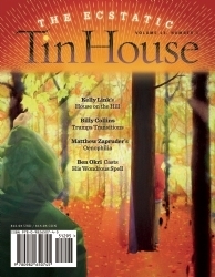 Tin House Magazine, Volume 13, Issue 1, Fall 2011: #49 The Ecstatic by ...