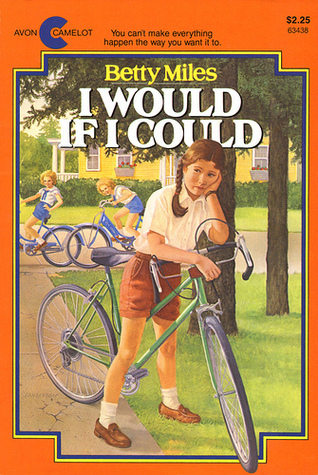 I Would If I Could by Betty Miles | Goodreads