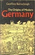 The Origins of Modern Germany by Geoffrey Barraclough | Goodreads