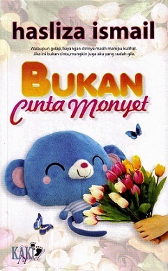 Bukan Cinta Monyet by Hasliza Ismail | Goodreads