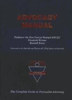 Advocacy Manual : The Complete Guide to Persuasive Advocacy by George ...