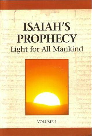 Isaiah's Prophecy: Light for All Mankind, Volume I by Watch Tower Bible ...