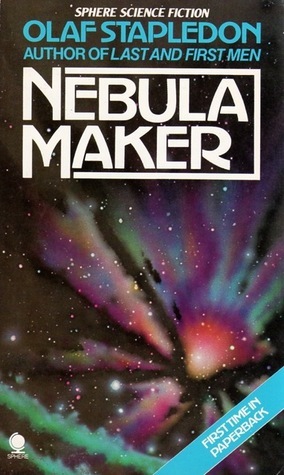 Nebula Maker by Olaf Stapledon | Goodreads