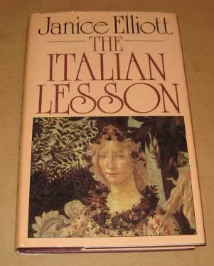 The Italian lesson: A novel by Janice Elliott | Goodreads