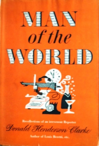 Man of the World: Recollections of an Irreverent Reporter by Donald ...