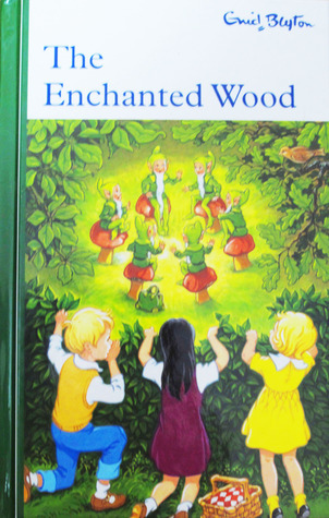 The Enchanted Wood (Faraway Tree #1) by Enid Blyton | Goodreads