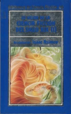 Lo mejor de la ciencia ficción del siglo XIX [Vol. I] by Isaac Asimov | Goodreads