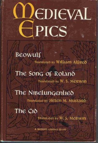 Four Medieval Epics by William Alfred | Goodreads