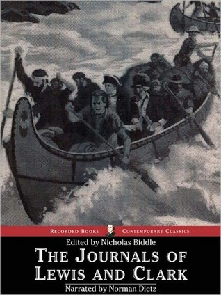 The Journals Of Lewis And Clark: Excerpts From The History Of The Lewis ...