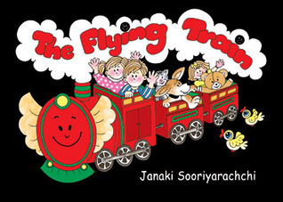 The Flying Train by Janaki Sooriyarachchi | Goodreads