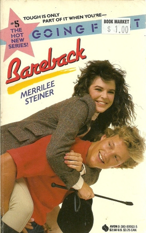 Bareback (Going for It, #5) by Merrilee Steiner | Goodreads