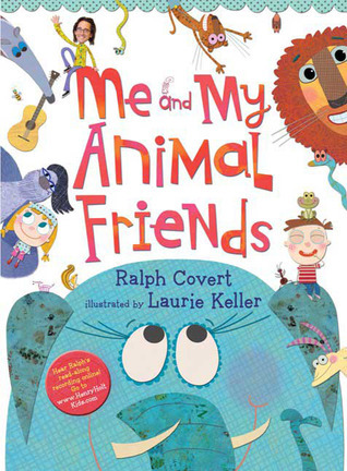 Me and My Animal Friends by Ralph Covert | Goodreads