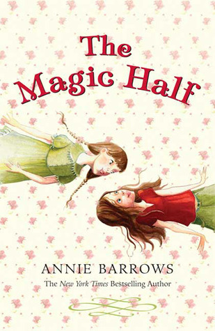 The Magic Half by Annie Barrows | Goodreads