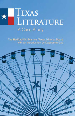 Texas Literature: A Case Study by Texas Advisory Board | Goodreads