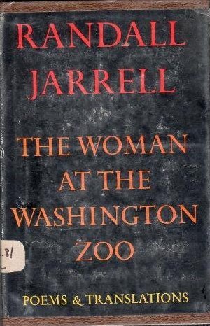 The Woman at the Washington Zoo: Poems and Translations by Randall ...