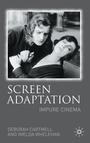Screen Adaptation: Impure Cinema by Hester Bradley | Goodreads