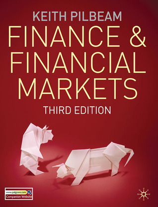 Finance and Financial Markets by Keith Pilbeam | Goodreads