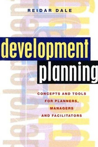 Development Planning: Concepts and Tools for Planners, Managers and ...