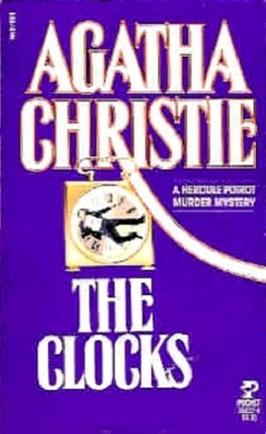 The Clocks (Hercule Poirot, #39) by Agatha Christie | Goodreads
