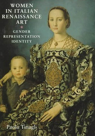 Women in Italian Renaissance art: Gender, representation, identity by ...