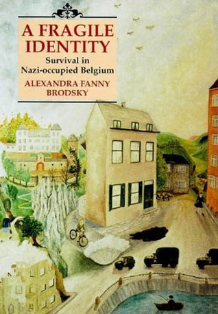 Fragile Identity by Alexandra Fanny Brodsky | Goodreads