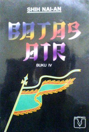 Batas Air Buku IV by Shi Nai'an | Goodreads