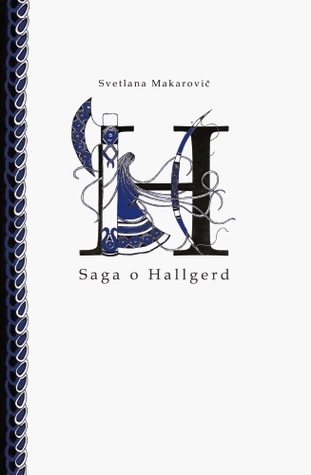 Saga o Hallgerd by Svetlana Makarovič | Goodreads