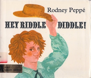 Hey riddle diddle;: A book of traditional riddles by Rodney Peppé ...