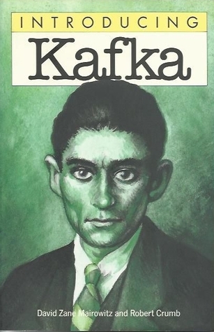 Introducing Kafka by David Zane Mairowitz | Goodreads
