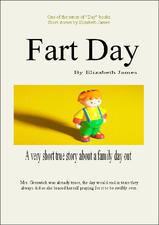 Fart Day by Elizabeth James | Goodreads