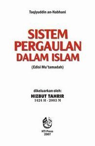Sistem Pergaulan dalam Islam by Taqiuddin al-Nabhani | Goodreads