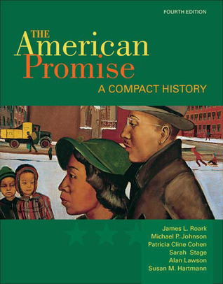 The American Promise: A Compact History, Combined Version by James L ...