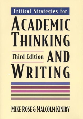 Critical Strategies for Academic Thinking and Writing by Mike Rose ...