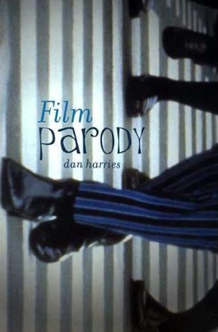 Film Parody by Dan Harries | Goodreads