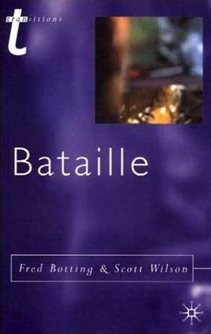 Bataille by Fred Botting | Goodreads