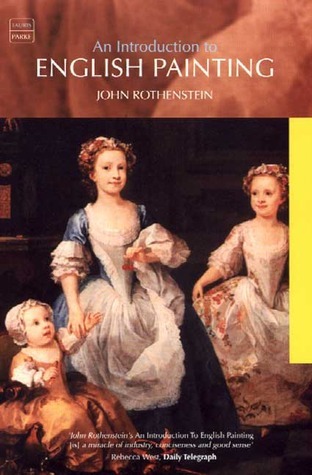 An Introduction to English Painting by John Rothenstein | Goodreads