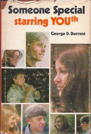 Someone Special--Starring YOUth by George D. Durrant | Goodreads