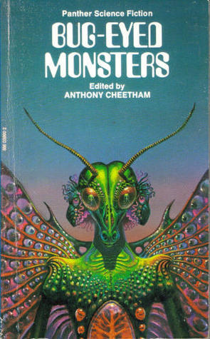 Bug-Eyed Monsters by Anthony Cheetham | Goodreads