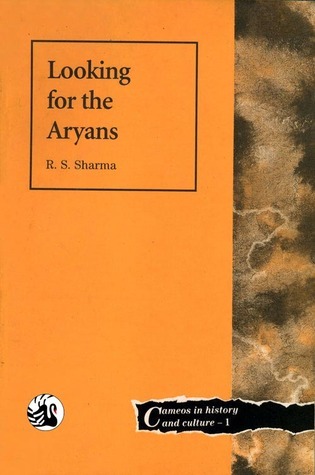 Looking for the Aryans by R.S. Sharma | Goodreads