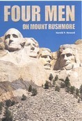 Four men on Mt. Rushmore by Harold P. Howard | Goodreads
