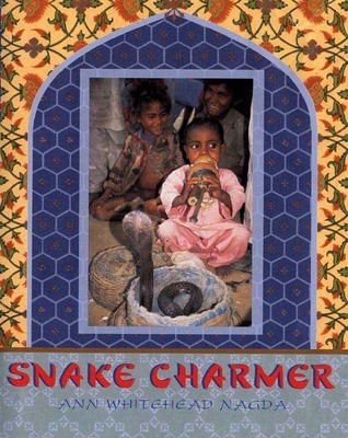 Snake Charmer by Ann Whitehead Nagda | Goodreads