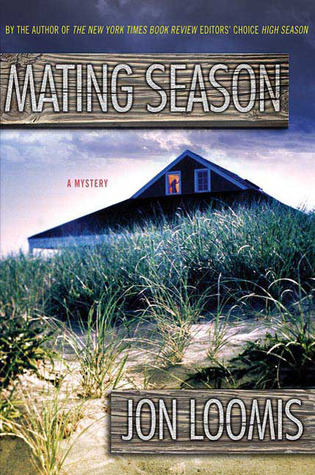 Mating Season (Frank Coffin Mysteries, #2) by Jon Loomis | Goodreads