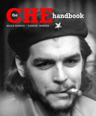 The Che Handbook by Gareth Jenkins | Goodreads
