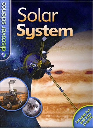 Discover Science: Solar System by Mike Goldsmith | Goodreads