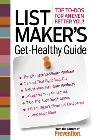 List Maker's Get-Healthy Guide: Top To-Do's for an Even Better You! by ...