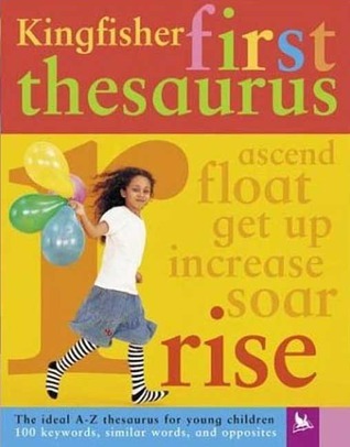 My First Thesaurus: The Ideal A-Z Thesaurus for Young Children by ...