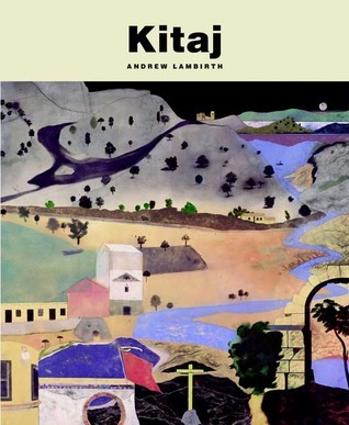 Kitaj by Andrew Lambirth | Goodreads