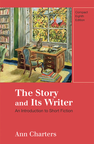 The Story and Its Writer: An Introduction to Short Fiction: Compact ...